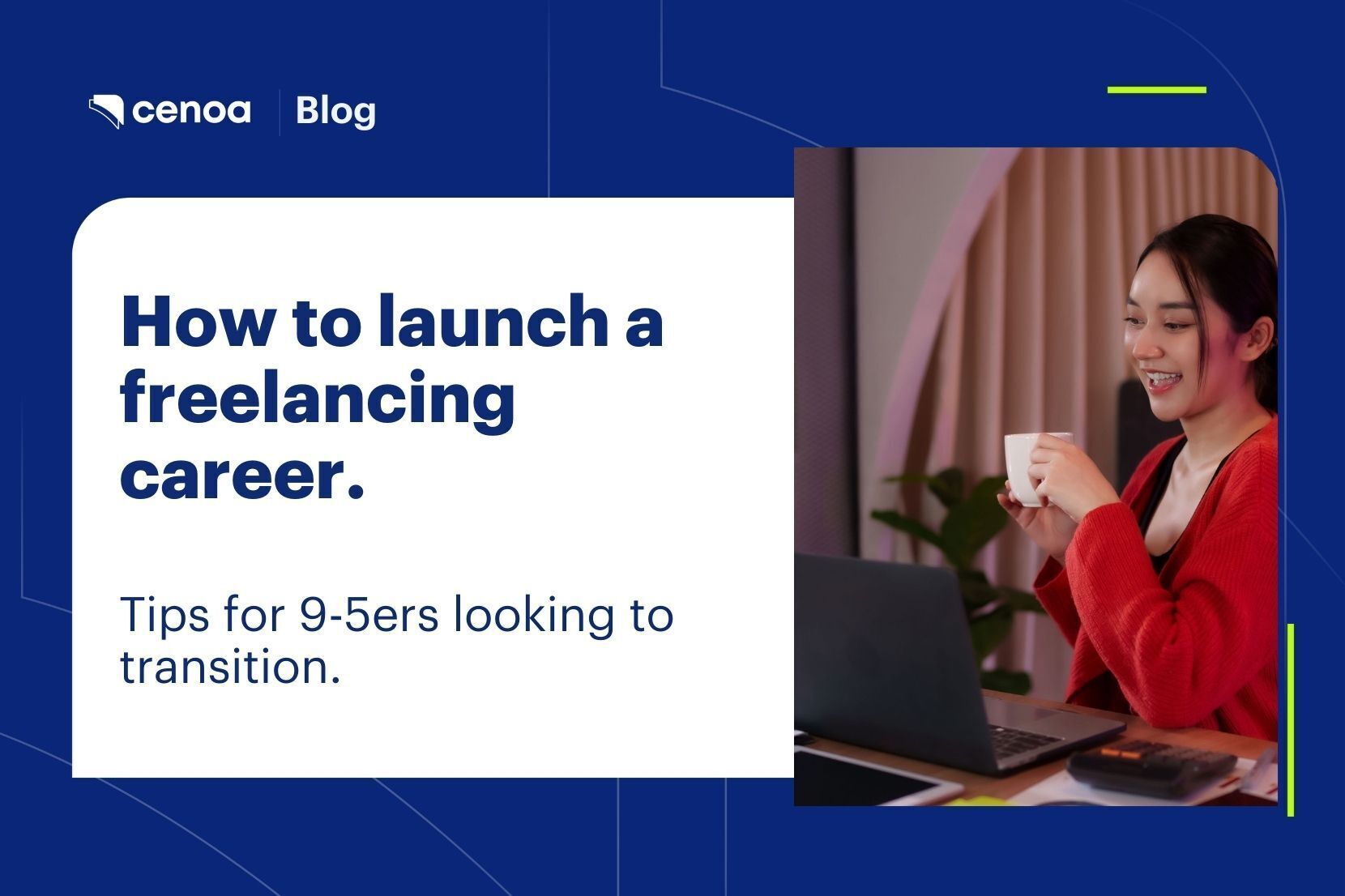 How to launch a freelancing career | Cenoa
